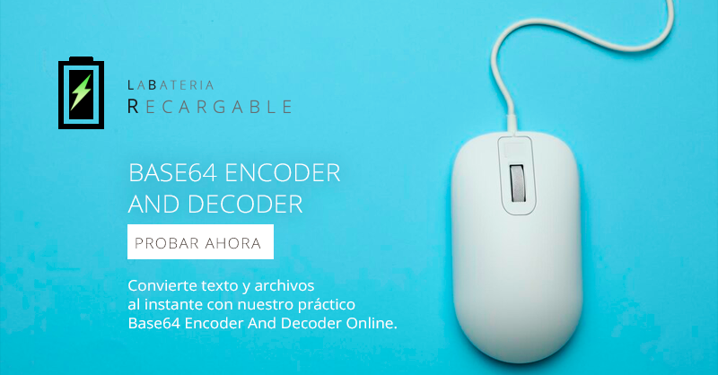 Base64 Encoder And Decoder Online | Herramientas LBR